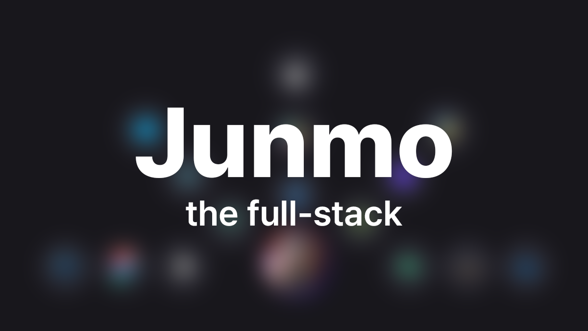 Junmo - the full-stack